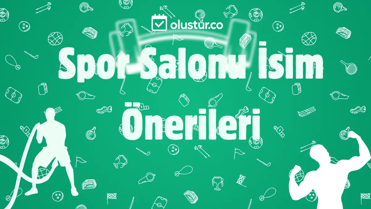 Spor Salonu İsim Önerileri (2025) - Olustur.co